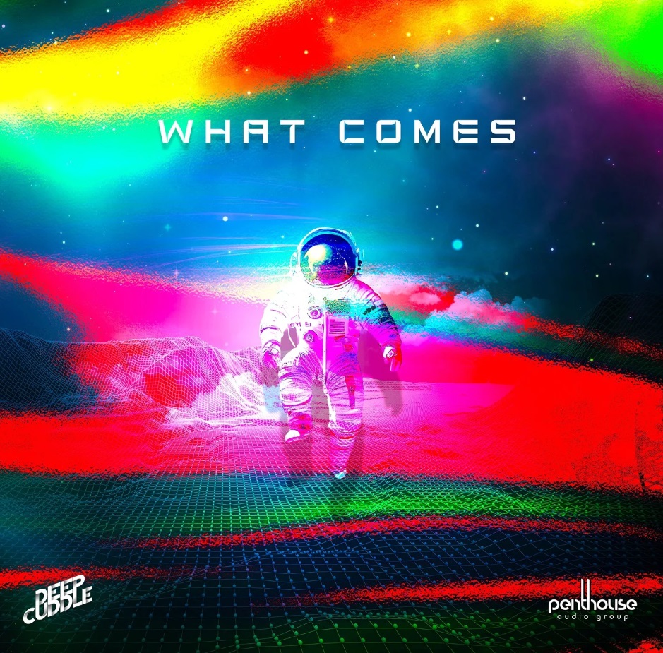 Deep Cuddle's "What Comes" is out on Penthouse Audio Group - Only Techno